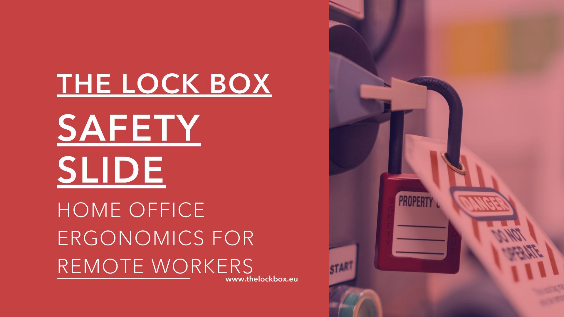 Safety Slide | Home Office Ergonomie | The Lock Box